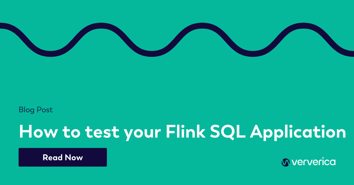 How To Test Your Flink Sql Application