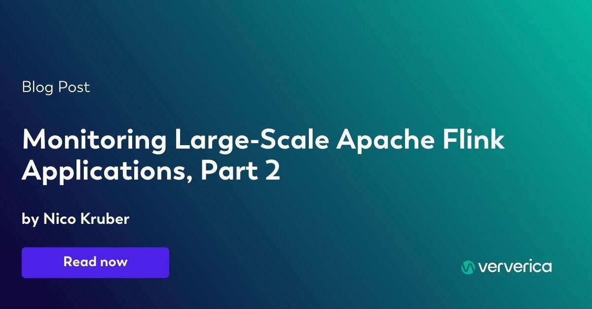Monitoring Large-Scale Apache Flink Applications, Part 2